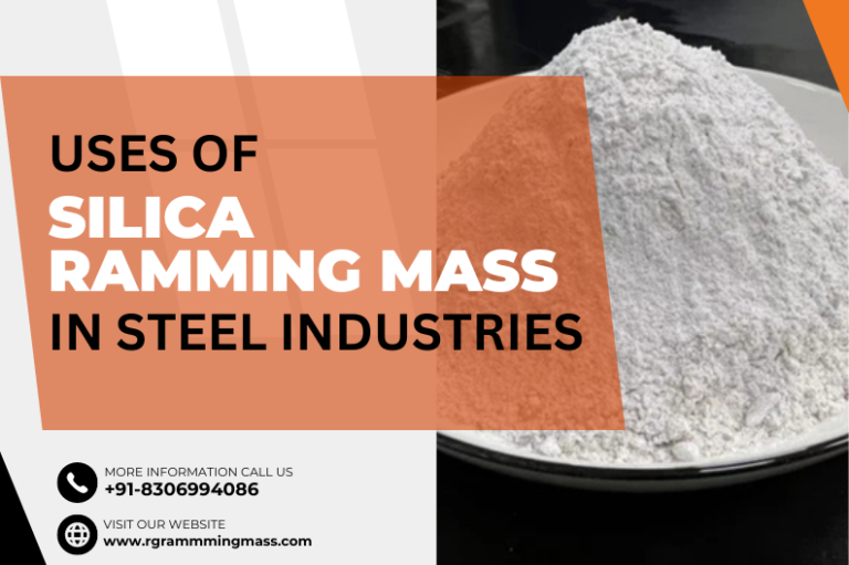 Uses of Silica Ramming Mass in Steel Industries